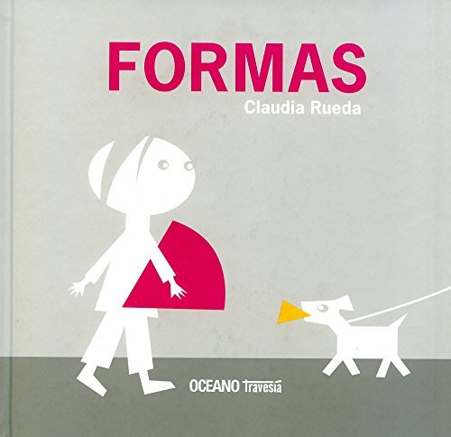 Formas (Álbumes) (Spanish Edition) by Claudia Rueda | Goodreads