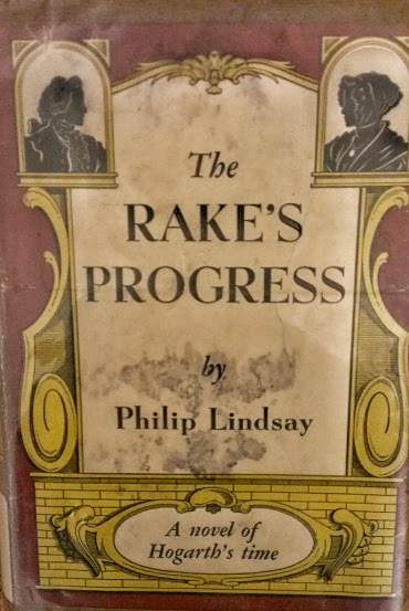 The Rake's Progress by Philip Lindsay | Goodreads