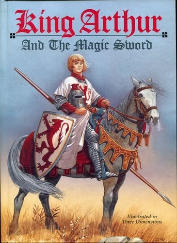 King Arthur and the Magic Sword by Keith Moseley | Goodreads