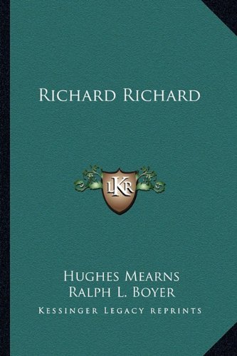 Richard Richard by Hughes Mearns | Goodreads