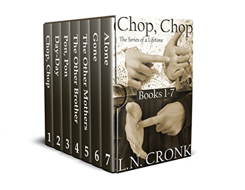 Chop, Chop Series (Chop, Chop, #1-7) by L.N. Cronk | Goodreads