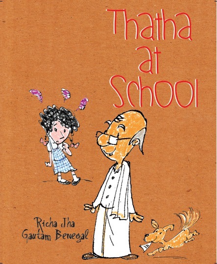 Thatha at School by Richa Jha | Goodreads