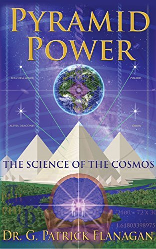 Pyramid Power: The Science of the Cosmos by G. Patrick Flanagan | Goodreads