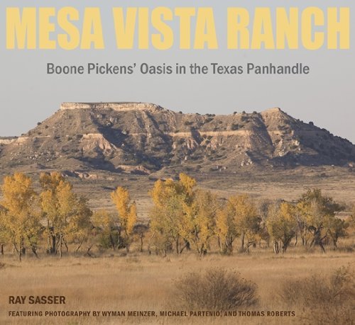 Mesa Vista Ranch Boone Pickens Oasis in the Texas Panhandle by Ray ...