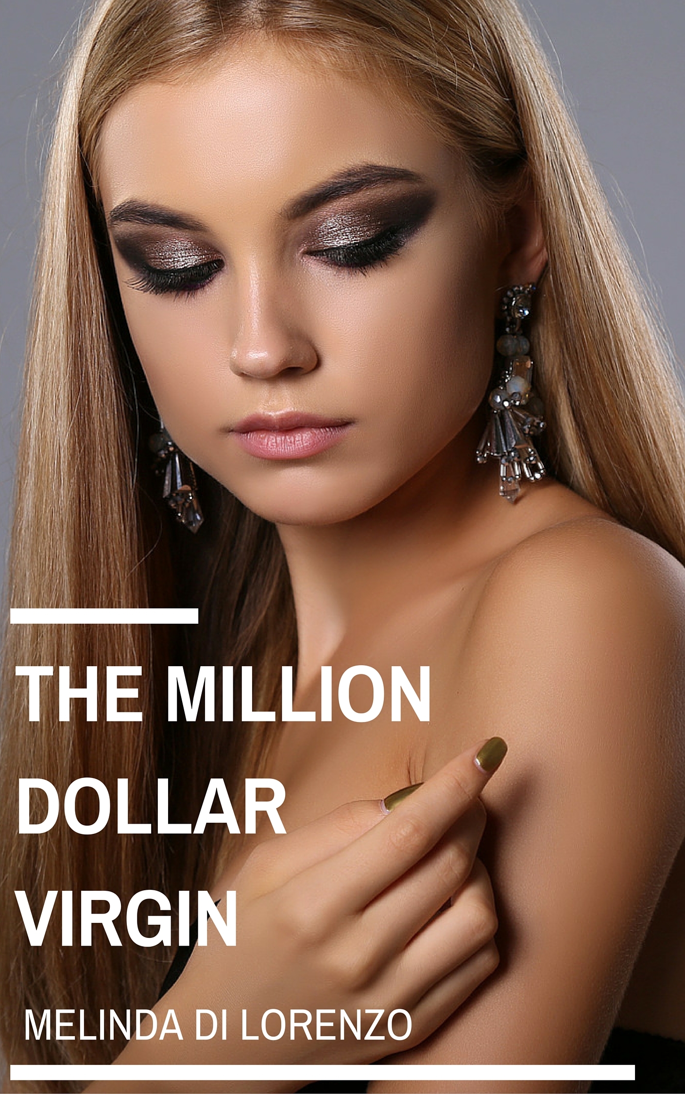 The Million Dollar Virgin by Melinda Di Lorenzo | Goodreads