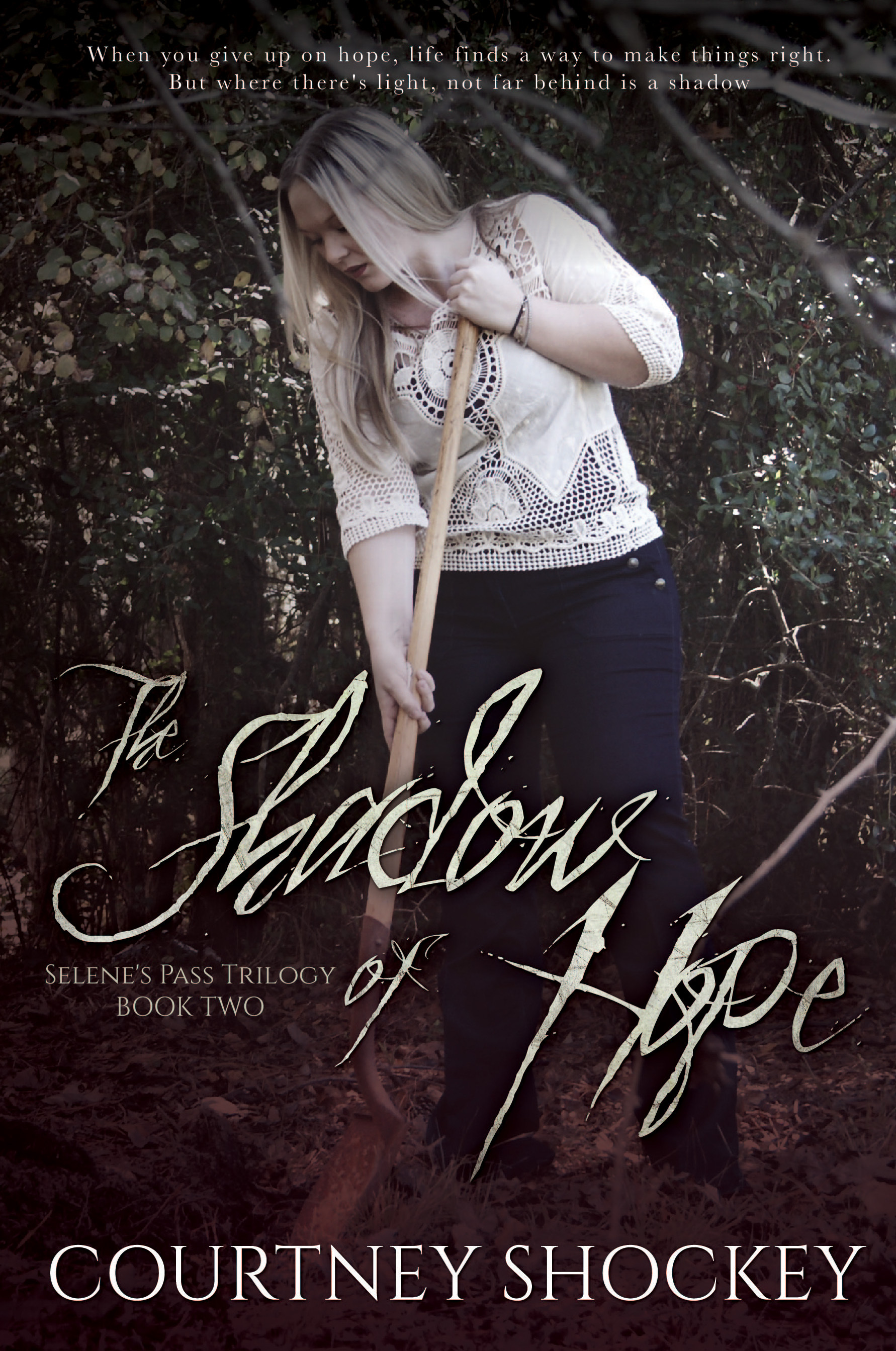 The Shadow of Hope (Selene's Pass Trilogy #2) by Courtney Shockey ...