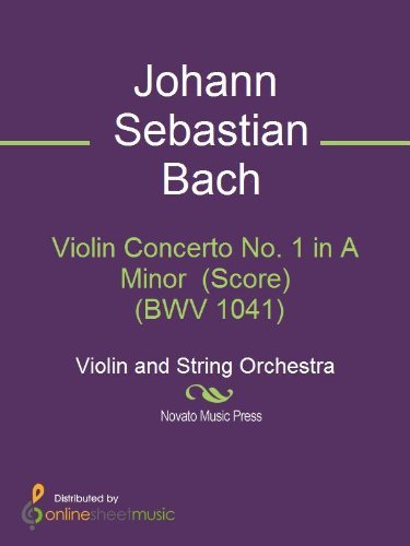 Violin Concerto No. 1 in A Minor (BWV 1041) by Johann Sebastian Bach ...