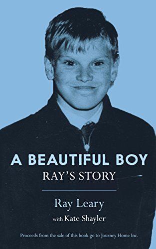 A Beautiful Boy: Ray's Story by Ray Leary | Goodreads