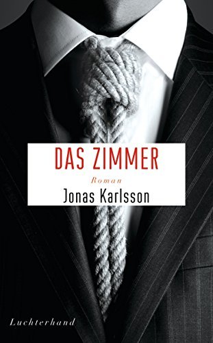 Das Zimmer by Jonas Karlsson | Goodreads