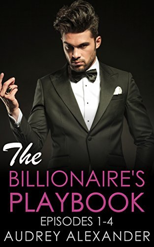 The Billionaire's Playbook by Audrey Alexander | Goodreads