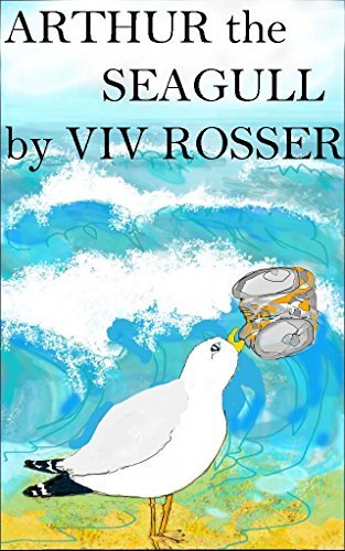 Arthur the Seagull by Viv Rosser | Goodreads