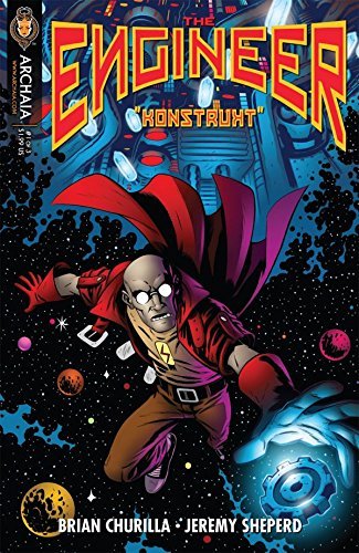 The Engineer #1 (of 3) by Brian Churilla | Goodreads