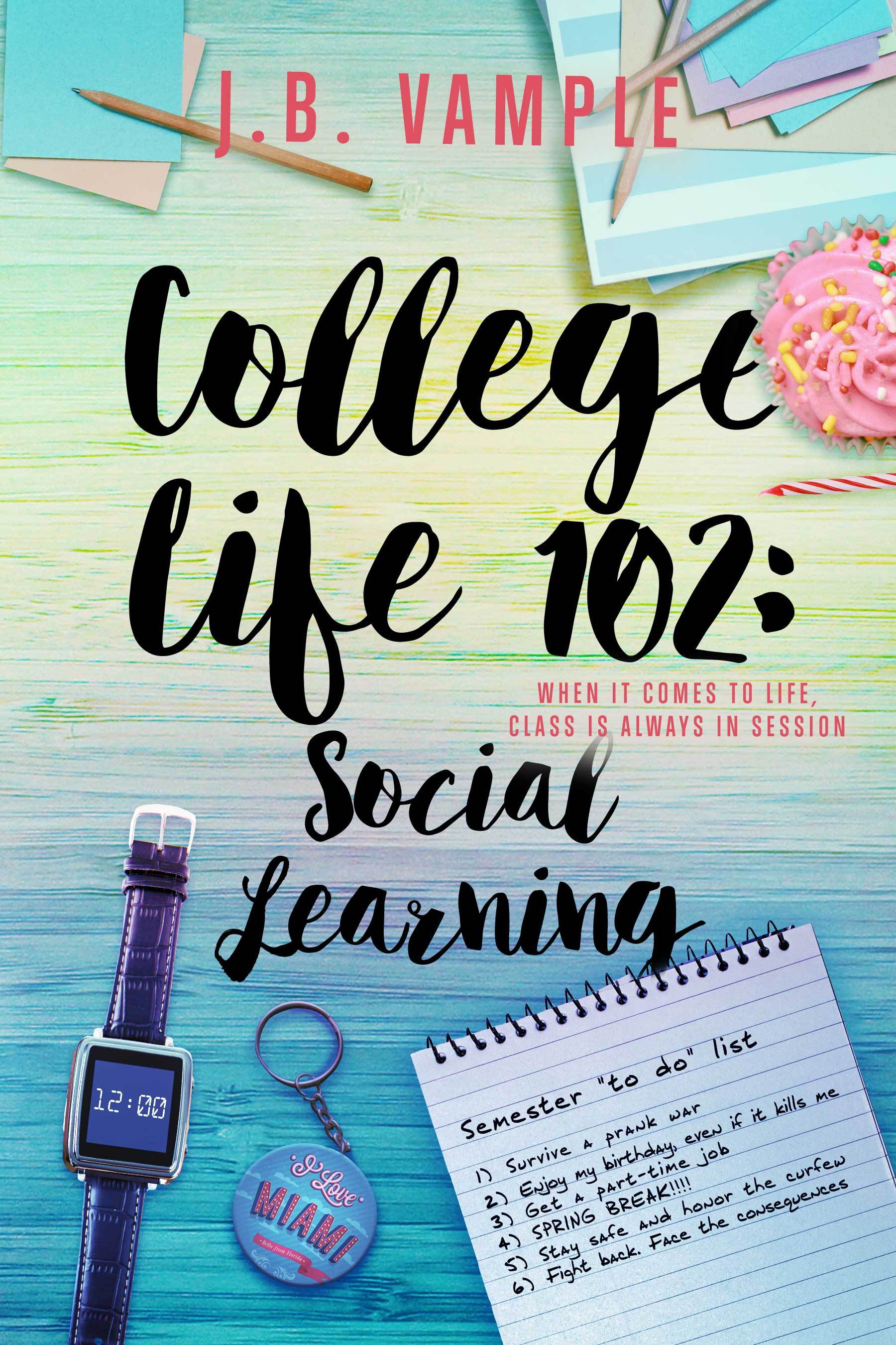 College Life 102: Social Learning by J.B. Vample | Goodreads