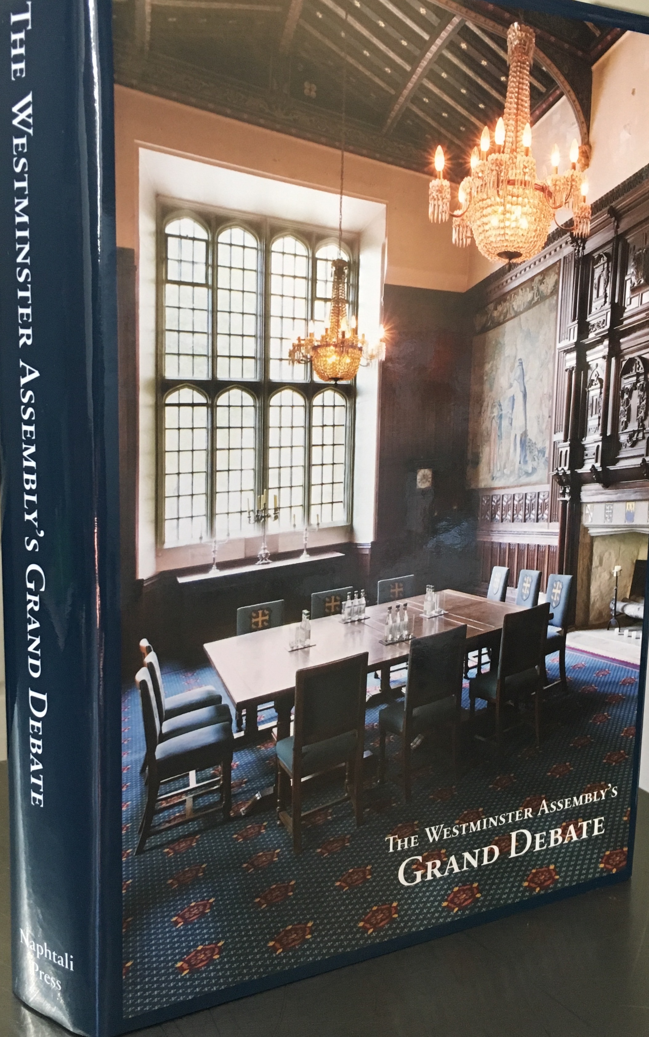 The Grand Debate of the Westminster Assembly of Divines by Christopher ...