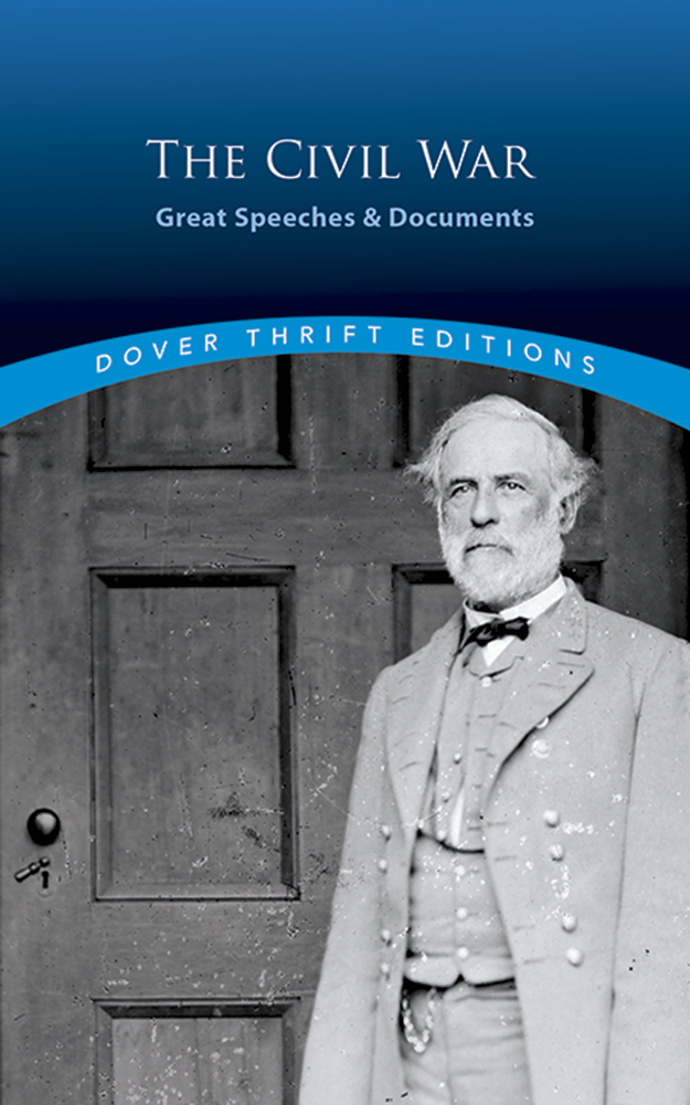 The Civil War: Great Speeches and Documents by Bob Blaisdell | Goodreads