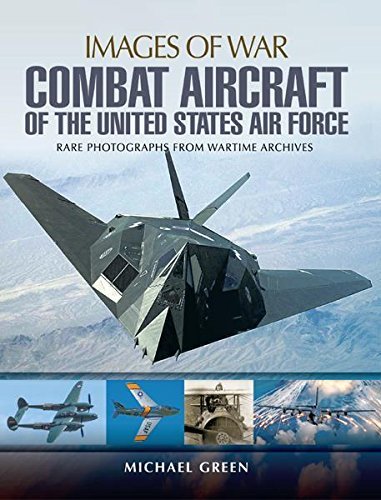 Combat Aircraft of the United States Air Force by Michael Green | Goodreads