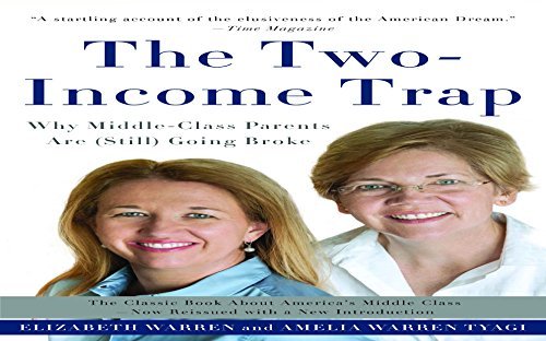 The Two-Income Trap: Why Middle-Class Parents Are (Still) Going Broke ...