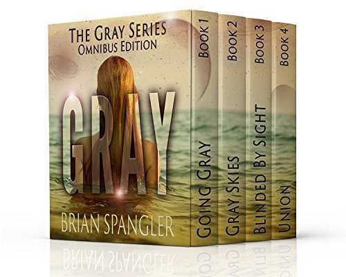 Gray Omnibus (Gray #1-4) by Brian Spangler | Goodreads
