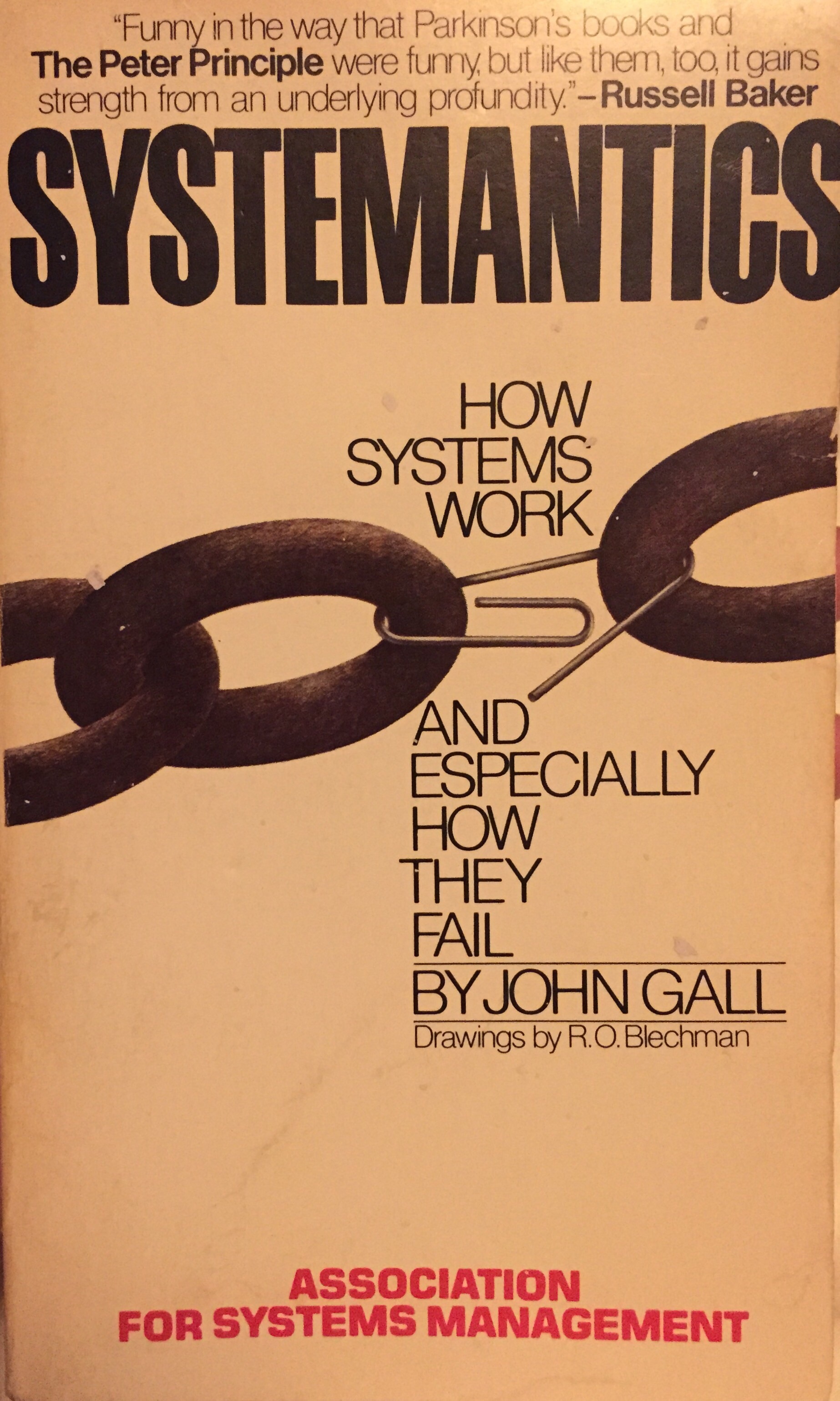 Systemantics: How Systems Work and Especially How They Fail by John ...