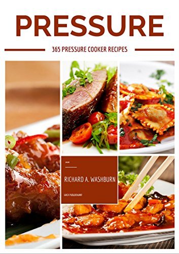 Pressure Cooker: Pressure Cooker Cookbook: 365 Best Quick & Easy ...