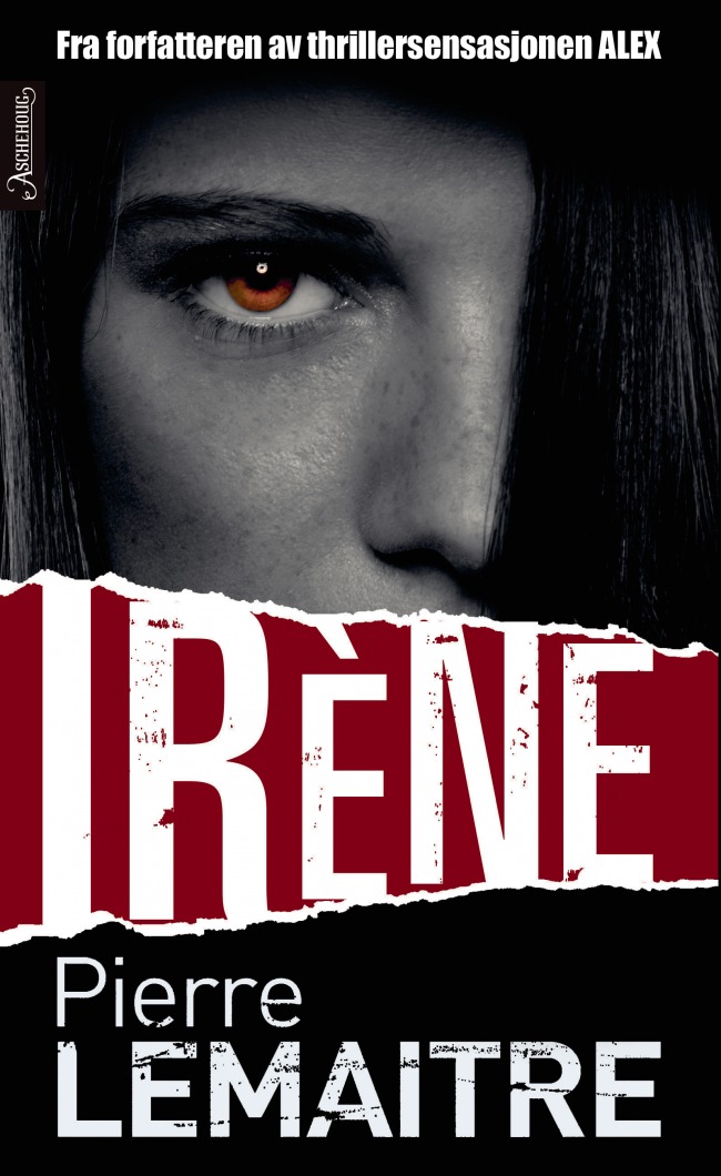 Irène by Pierre Lemaitre | Goodreads