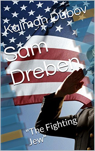 Sam Dreben: "The Fighting Jew" by Kalman Dubov | Goodreads