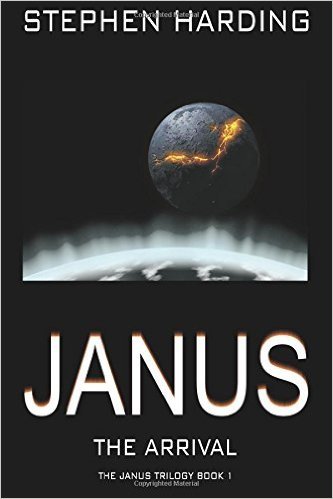 Janus the Arrival (Janus Trilogy, #1) by Stephen Harding | Goodreads