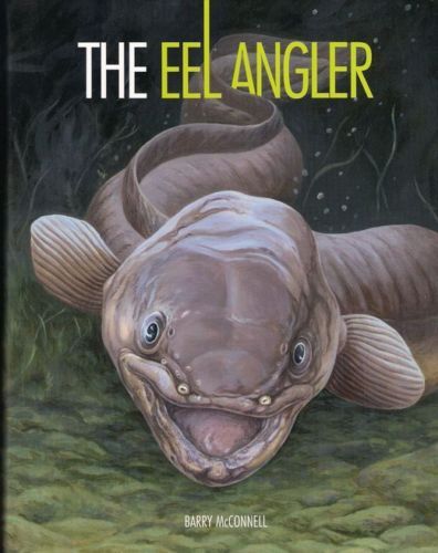 The Eel Angler by Barry McConnell | Goodreads