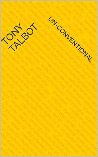 Un-Conventional by Tony Talbot | Goodreads