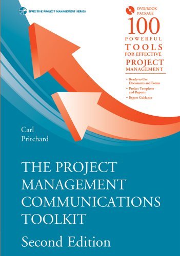 The Project Management Communications Toolkit, Second Edition by Carl L ...