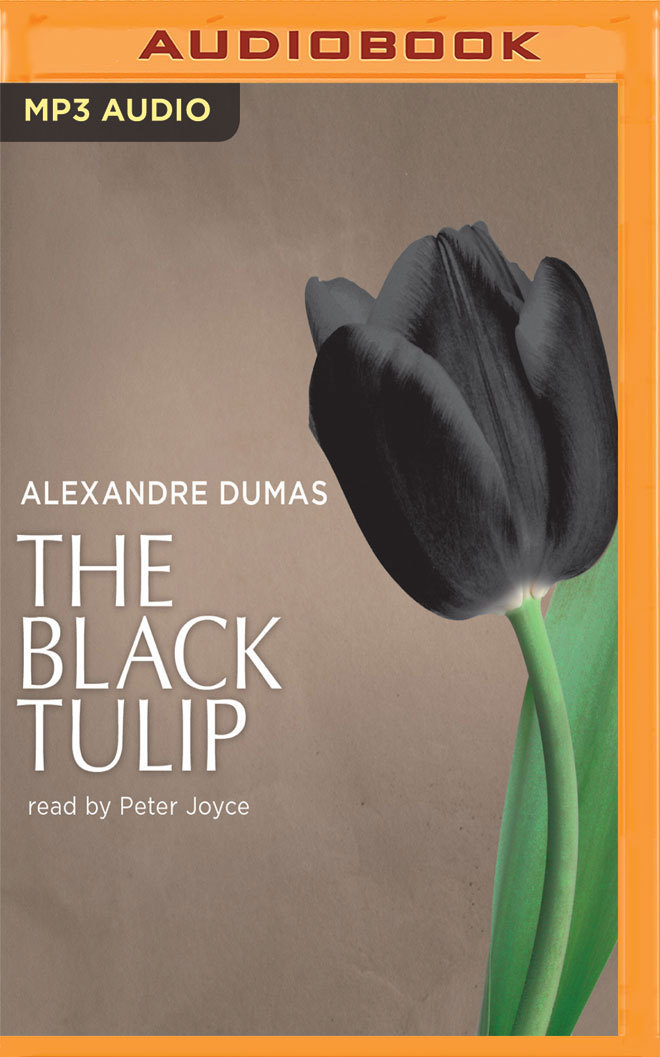 Black Tulip, The by Alexandre Dumas | Goodreads