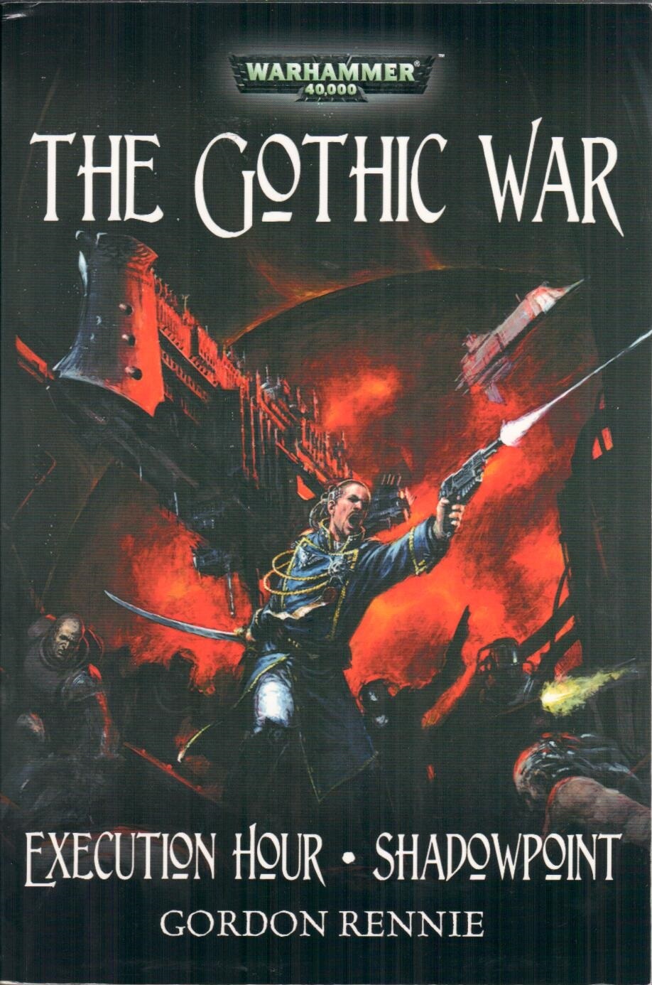 The Gothic War (The Gothic War #1-2) by Gordon Rennie | Goodreads