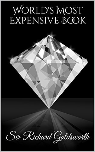 The World's Most Expensive Book by Sir Richard Goldsworth III | Goodreads