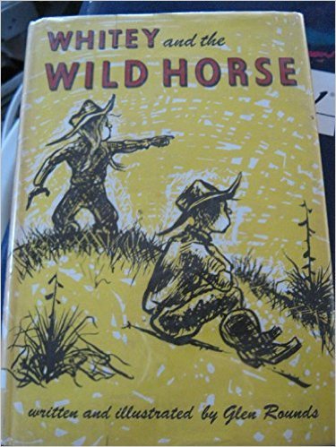 Whitey and the Wild Horse by Glen Rounds | Goodreads