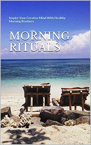 MORNING RITUALS: Inspire Your Creative Mind With Healthy Morning ...