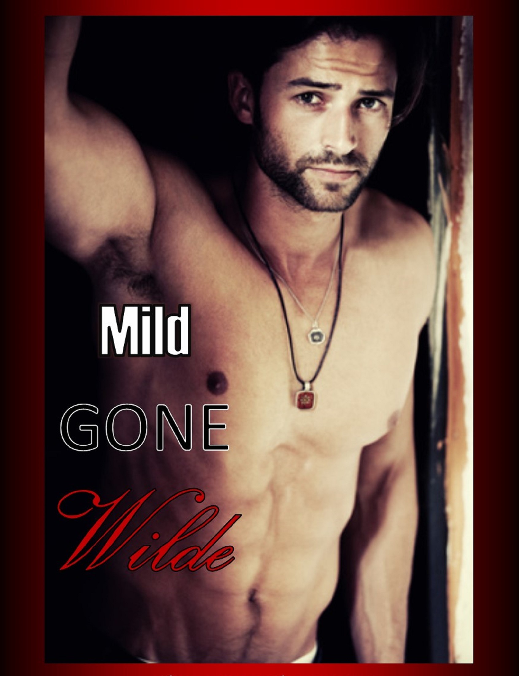 Mild Gone Wilde by Tamara Larson | Goodreads