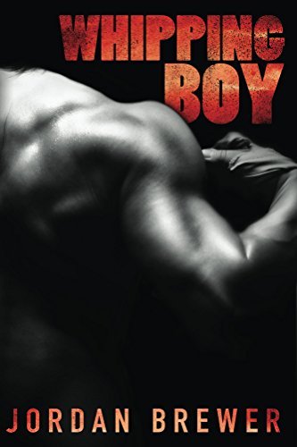 Whipping Boy by Jordan Brewer | Goodreads