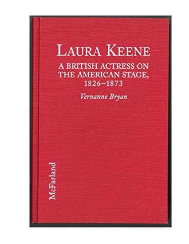 Our American Duchess: A Biography of Laura Keene by Vernanne Bryan ...
