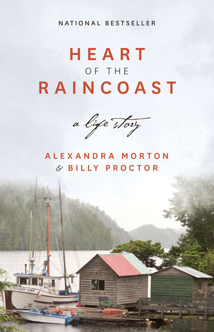 Heart of the Raincoast: A Life Story by Alexandra Morton | Goodreads