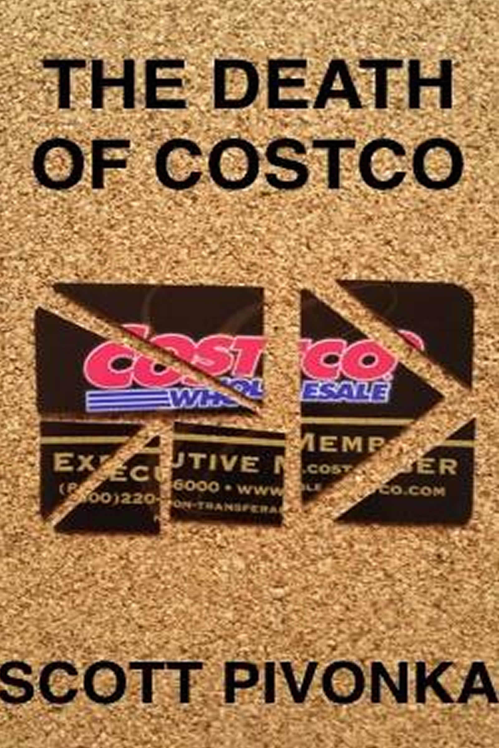 The Death of Costco by Scott Pivonka | Goodreads
