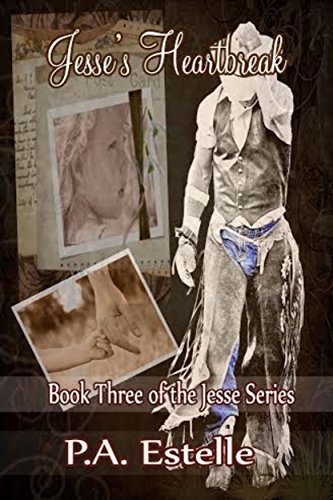 Jesse's Heartbreak (Book Three of the Jesse Series) by Penny Estelle ...