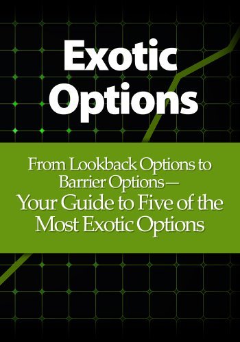 Exotic Options: From Lookback Options to Barrier Options—Your Guide to ...