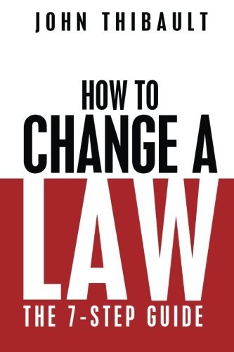 How to Change a Law by John Thibault | Goodreads