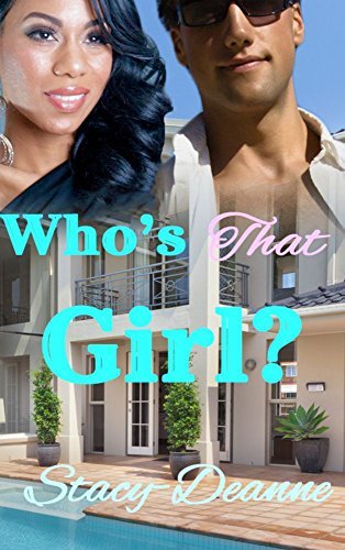 Who's That Girl? by Stacy-Deanne | Goodreads
