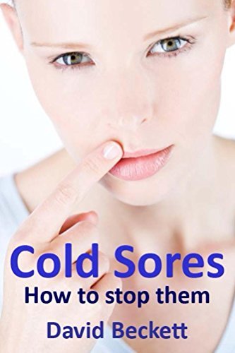 Cold Sores: How to stop them by David Beckett | Goodreads