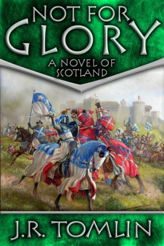 Not For Glory (The Douglas Trilogy #3) by J.R. Tomlin | Goodreads