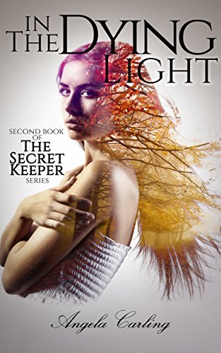 In The Dying Light: (A paranormal romance) by Angela Carling | Goodreads