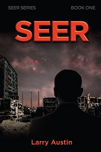 SEER: Seer Series: Book One by Larry Austin | Goodreads