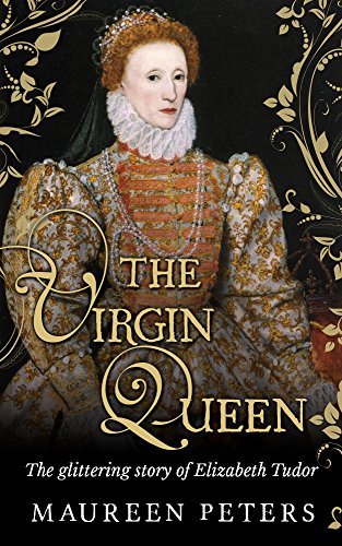 The Virgin Queen by Maureen Peters | Goodreads