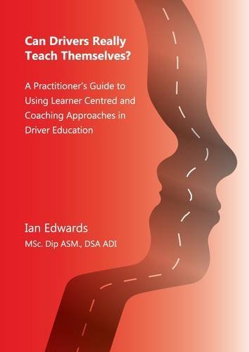 Can Drivers Really Teach Themselves?: A Practiitioner's Guide to Using ...